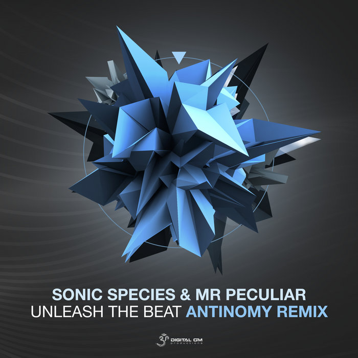 Unleash The Beast | SONIC SPECIES, MR. PECULIAR (Digital Om) | Digital Om