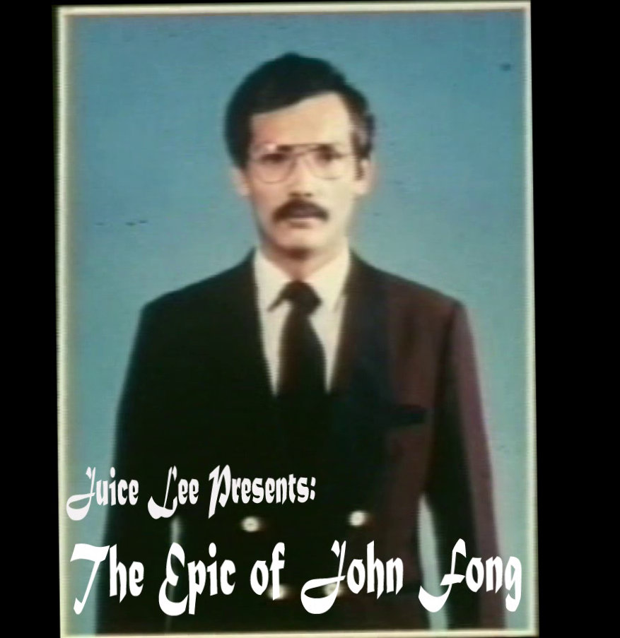 The Epic of John Fong | Juice Lee