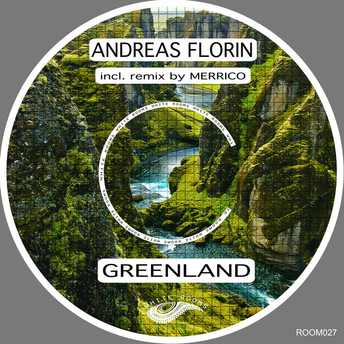 Andreas Florin - Greenland | White Rooms