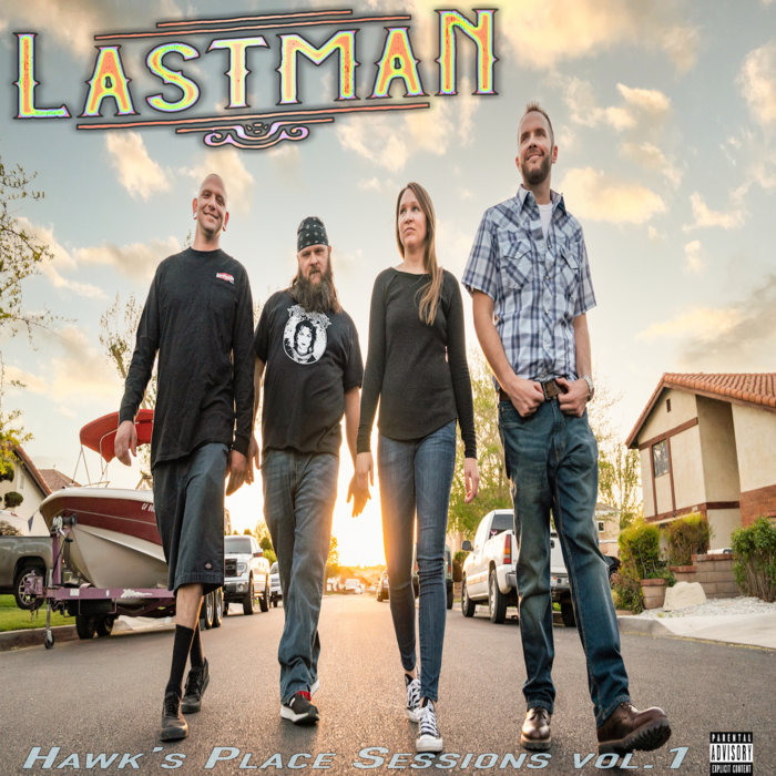 Hawk's Place Sessions Vol. 1 | Lastman