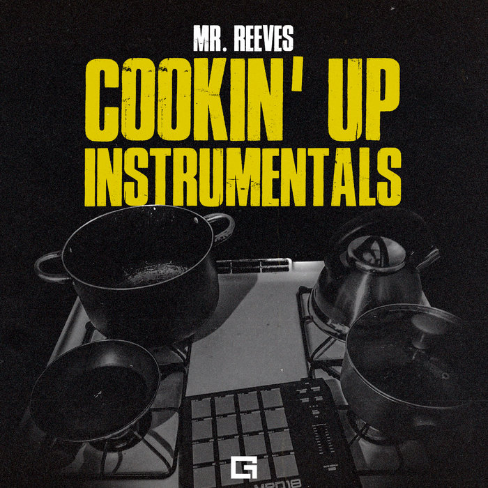 Cookin' Up Instrumentals | MrReeves