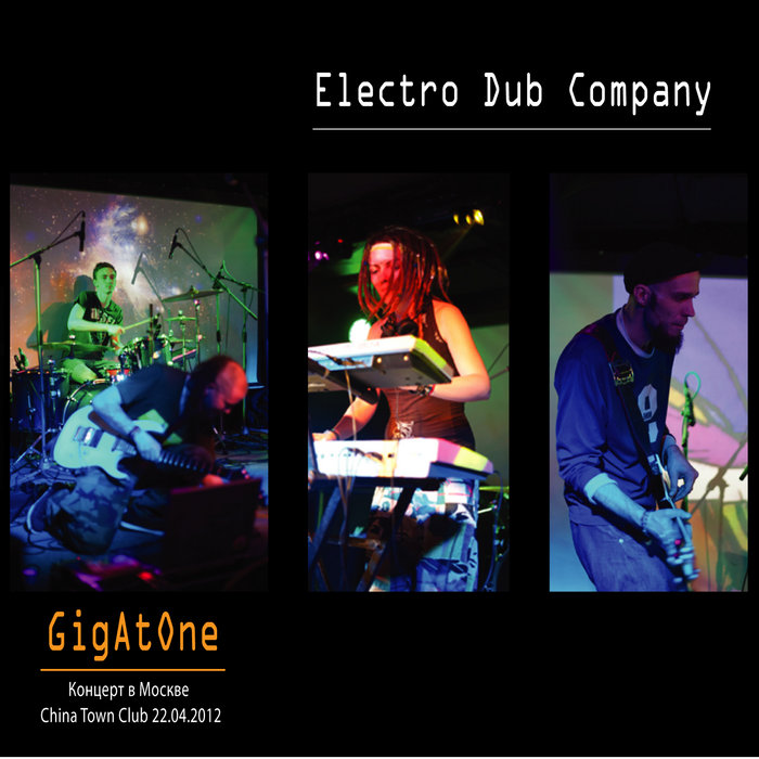 Electro Dub Company - GigAtOne | Electro Dub Company | ELECTRO DUB COMPANY