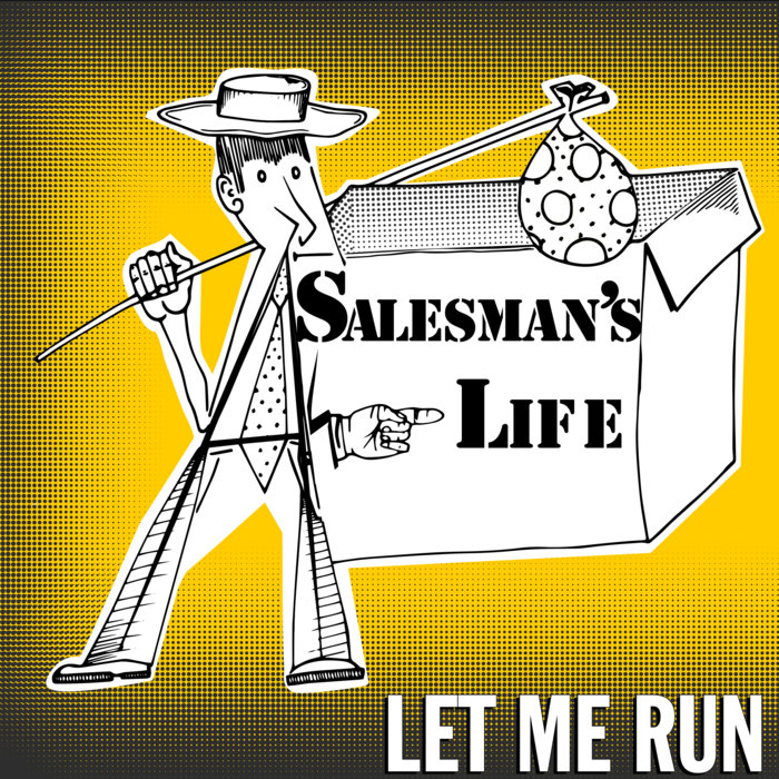 A Salesman's Life | Let Me Run