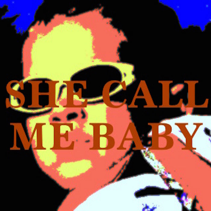 SHE CALL ME BABY | BABY?