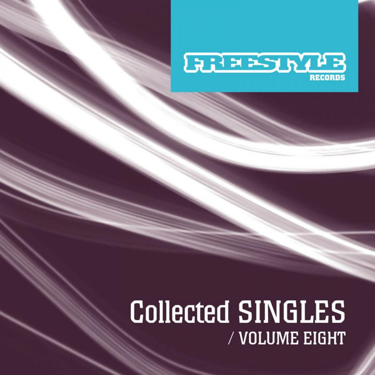 Freestyle Singles Collection Vol 8 | Various Artists | Freestyle Records