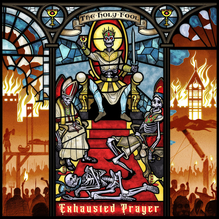 The Holy Fool | exhausted prayer | Exhausted Prayer