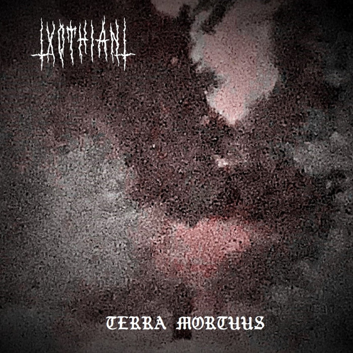 Terra Mortuus | Xothian
