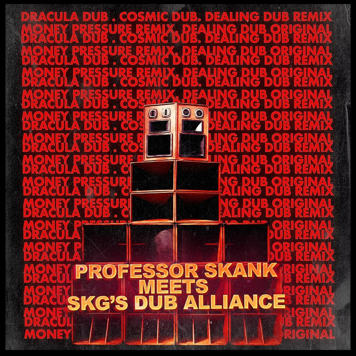 Cosmic Dub | Professor Skank & SKG's Dub Alliance | PROFESSOR SKANK
