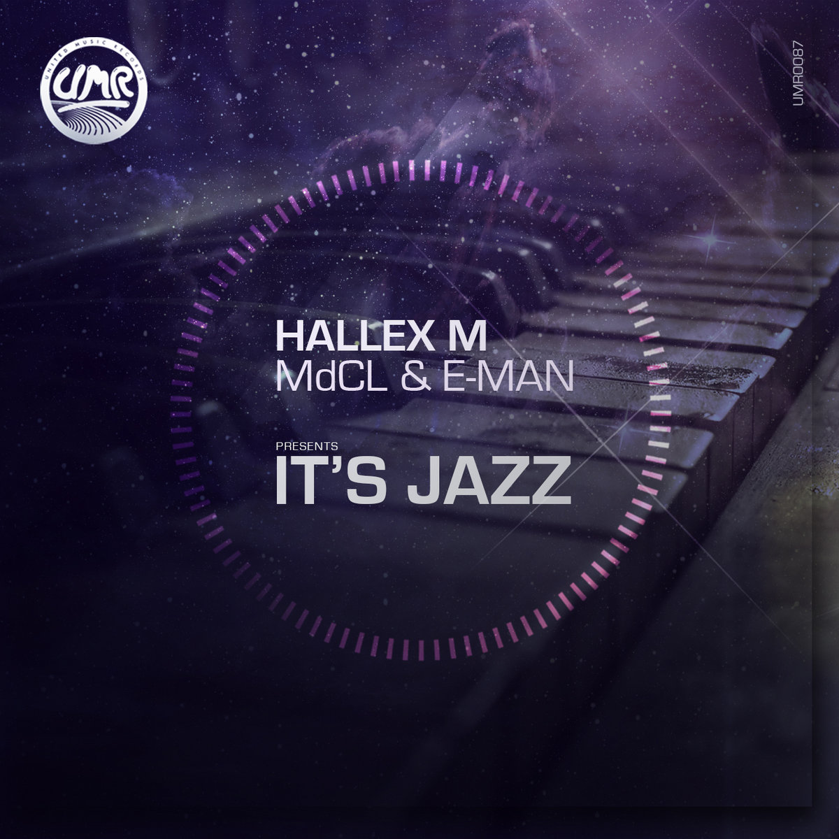 Hallex M Feat. MdCL & E-Man - It's Jazz (Original Mix) | Hallex M