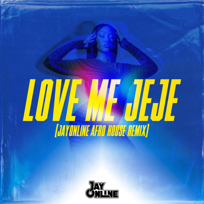 LOVE ME JEJE (JAYONLINE AFRO HOUSE REMIX) | TEMS | JAYONLINE