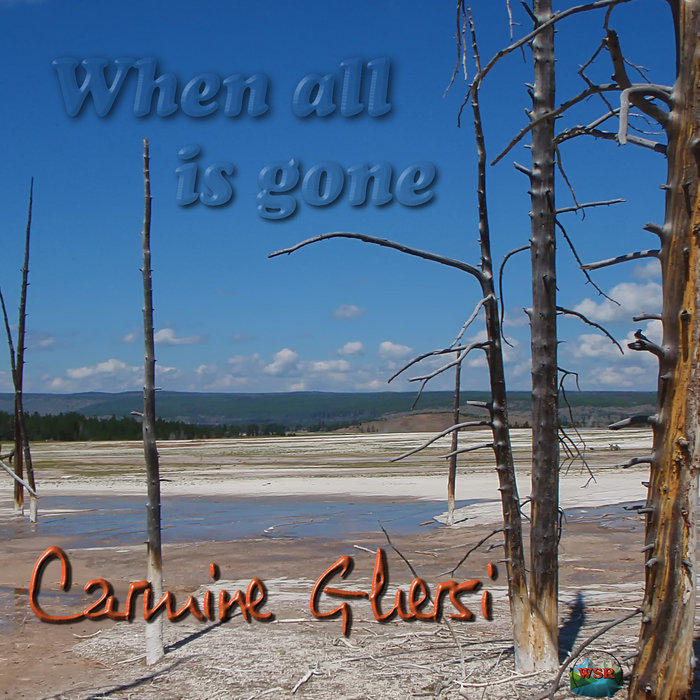 When all is gone | Carmine Ghersi