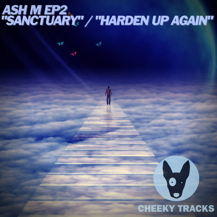 Ash M EP2 | Ash M | Cheeky Tracks