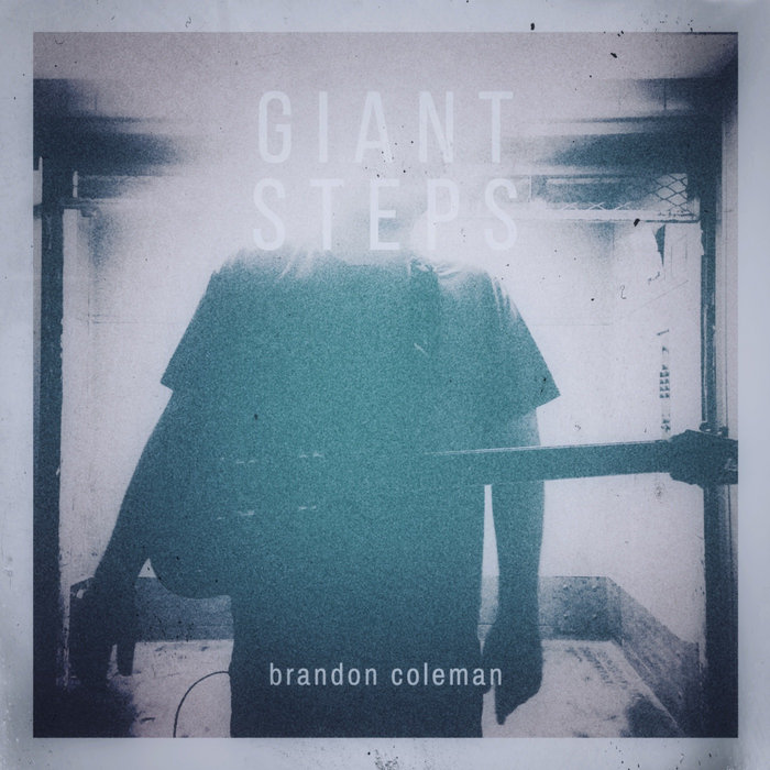 giant steps | brandon coleman
