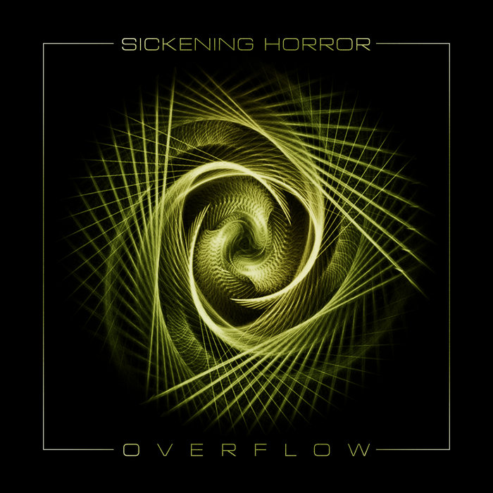 Overflow | Sickening Horror | Deepsend Records