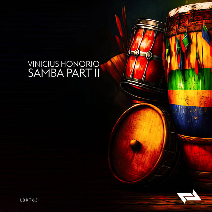 Samba Part II | Vinicius Honorio | Liberta Records