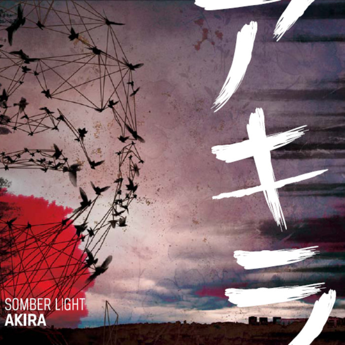 Akira | Somber Light
