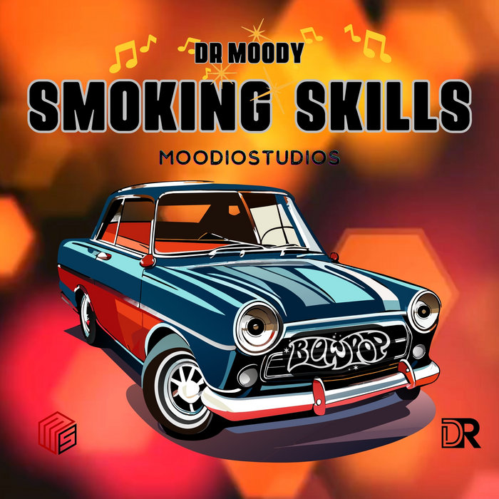 SMOKING SKILLS | Dr Moody