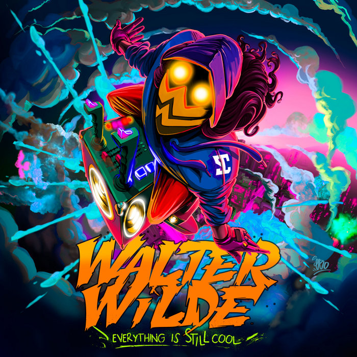 Everything Is STILL Cool | Walter Wilde | SubCarbon Records