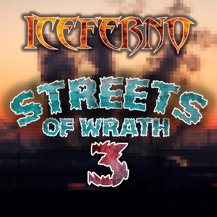 Streets Of Wrath 3 | Iceferno