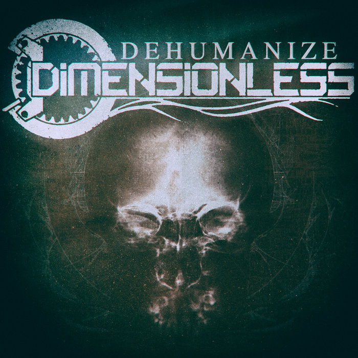 DEHUMANIZE | Dimensionless