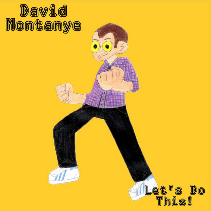 Lets Do This! | David Montanye