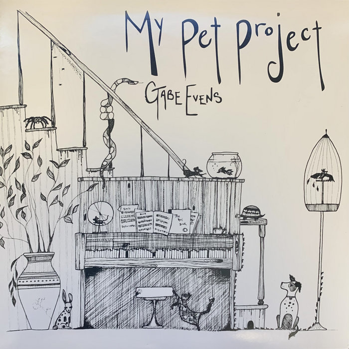 My Pet Project | Gabe Evens
