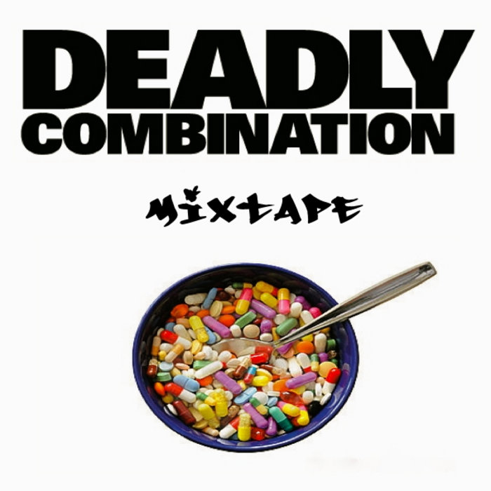 Deadly Combination Mixtape | Main-Frame & Sp!t | Deadly Combination