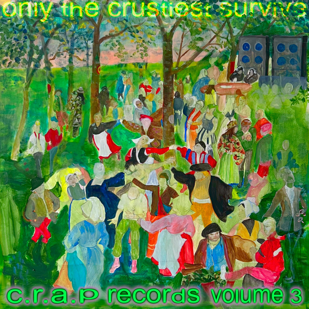 C.R.A.P Records Volume 3 - Only the Crustiest Survive | c.r.a.p records ...