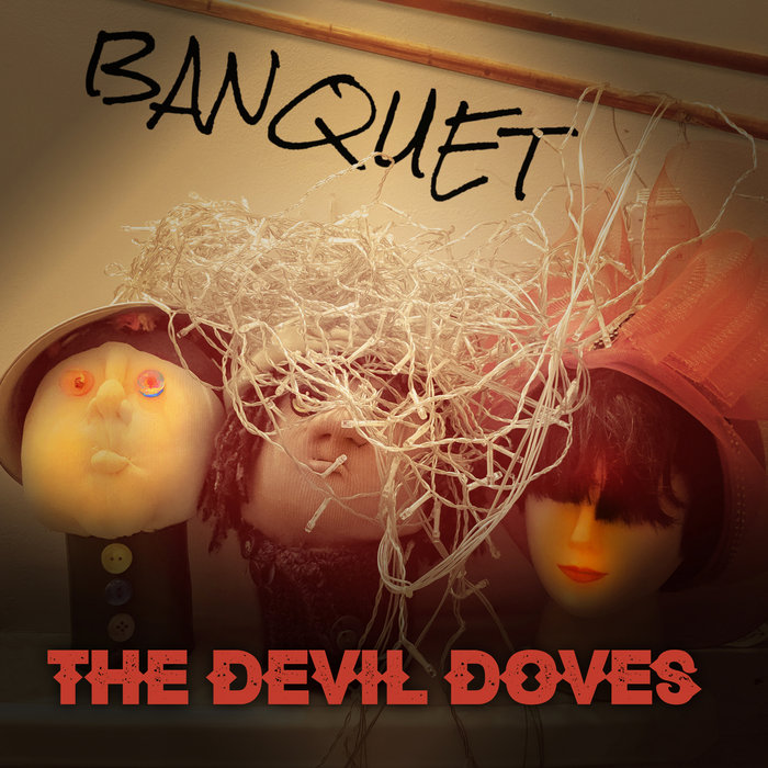 Banquet (Single) | The Devil Doves