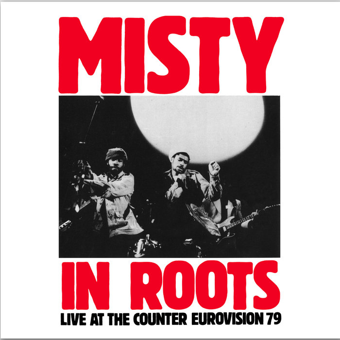 Live at the Counter Eurovision 79 | Misty In Roots