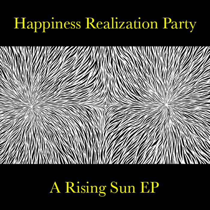 A Rising Sun EP | Happiness Realization Party