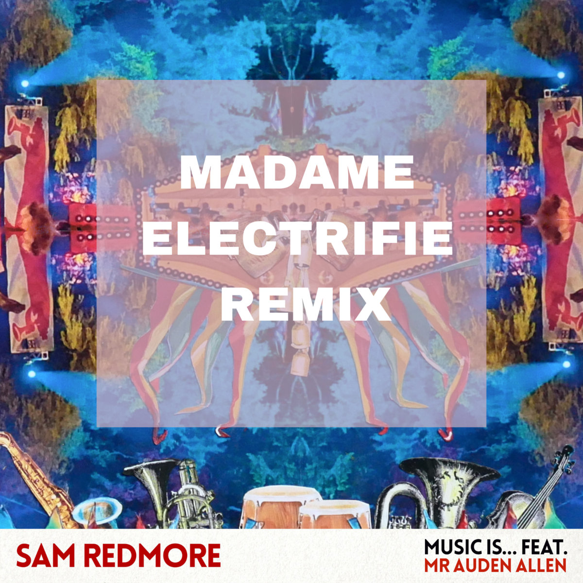 Music Is... (feat. Mr Auden Allen) (Madame Electrifie Remix) | Sam Redmore