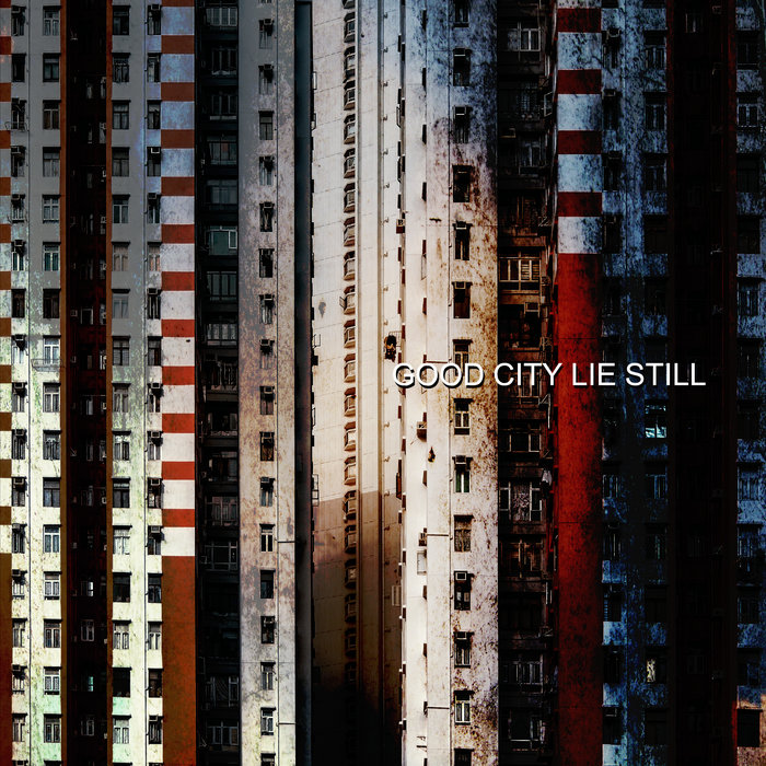 Good City Lie Still | Good City Lie Still | Sell The Heart Records