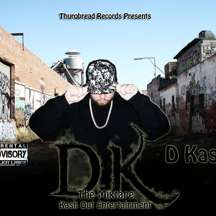 DK The Mixtape | D Kash
