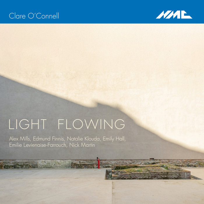 Clare O'Connell: Light Flowing | Clare O'Connell | NMC Recordings