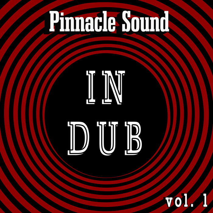 In Dub Vol.1 | Pinnacle Sound | Bat Records