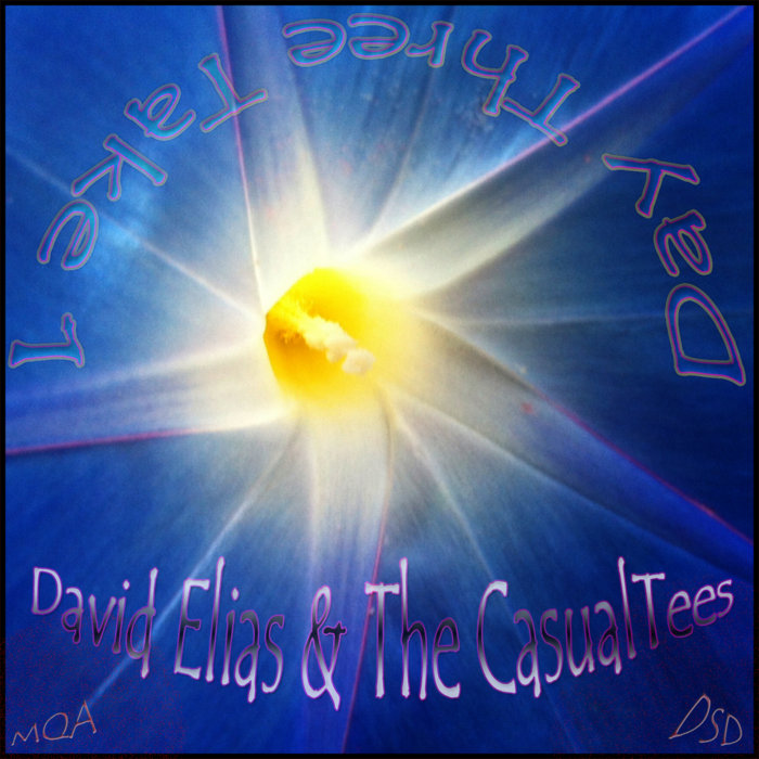 Day Three, Take 1 (Live Performance Entire Show) | David Elias & The ...