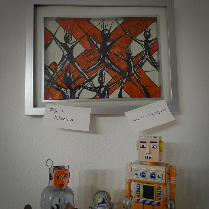 Face The Future | Phil Nuovo | rupRECHT/ Rasputeen/ Rasputin/ Philipp Münch