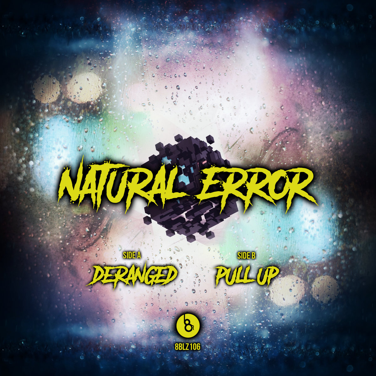 NATURAL ERROR - PULL UP | 8BAWLAZ RECORDINGS