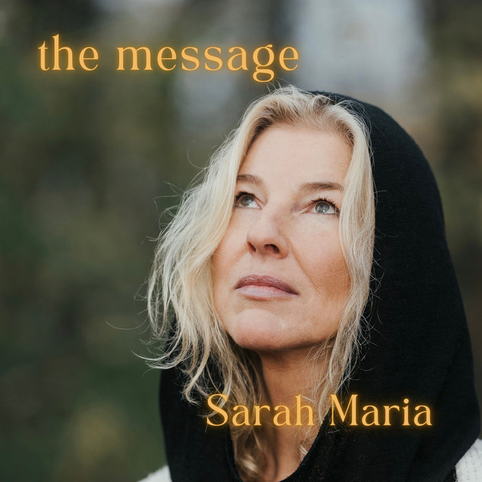 the message | Sarah Maria | Sarah Maria Vocal Garden