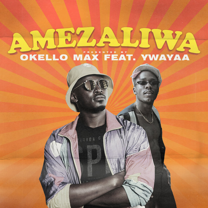 Amezaliwa | Okello Max