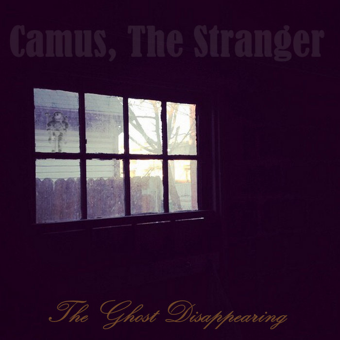 The Ghost Disappearing, EP | Camus, The Stranger