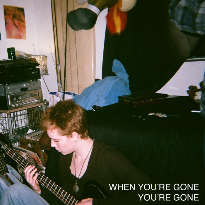 when you're gone, you're gone | tate funk