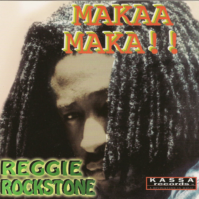 Makaa Maka | Reggie Rockstone