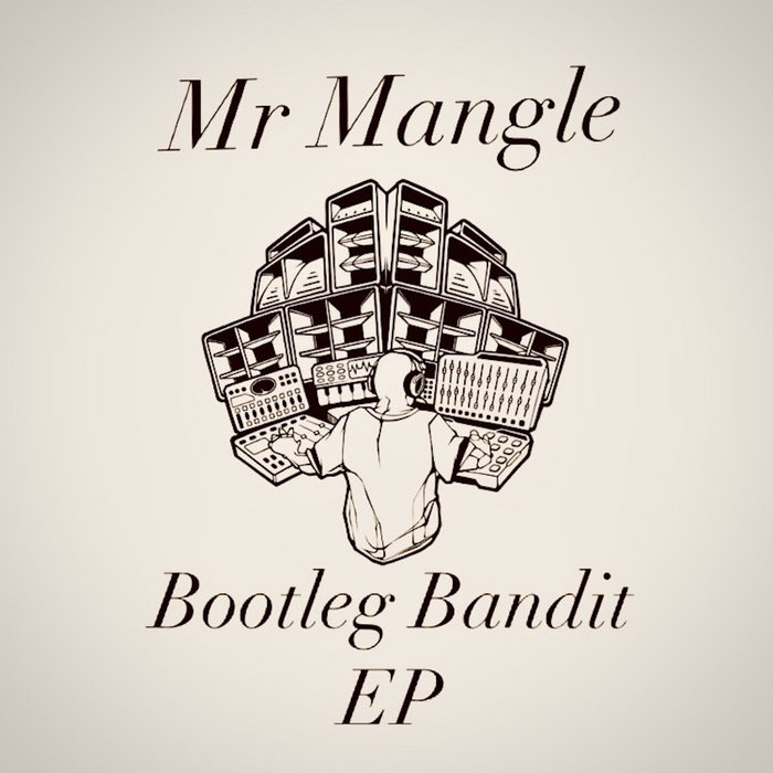 Bootleg Bandit EP | Mr Mangle | SwampTek