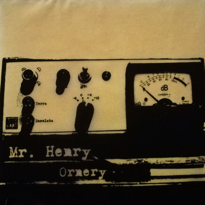 Ornery | Mr. Henry