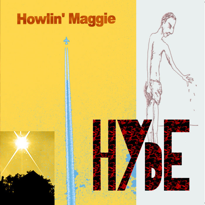 Hyde- only available for download. | Howlin' Maggie | Happy Chichester