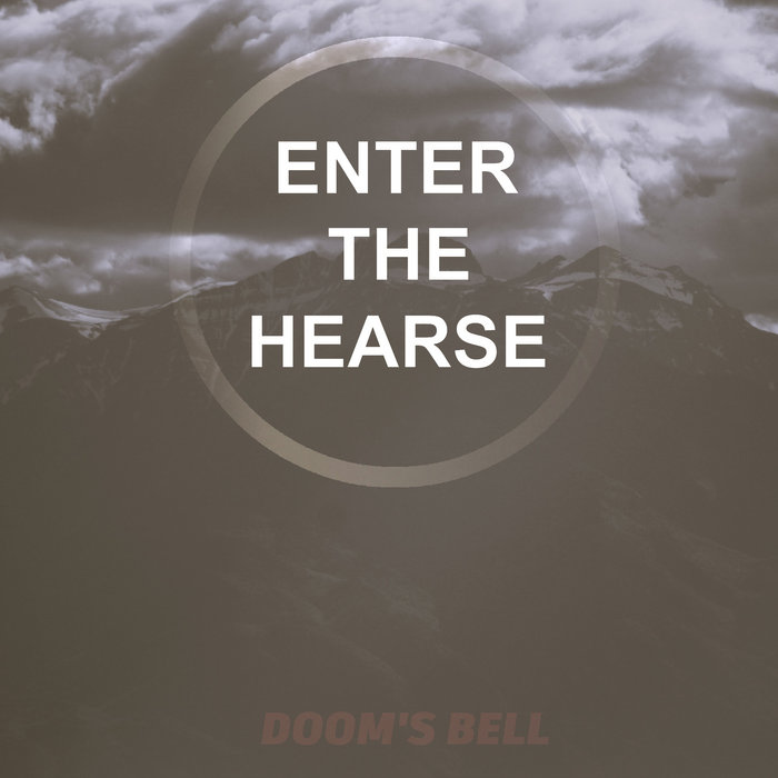 Doom's Bell (EP) | Enter The Hearse