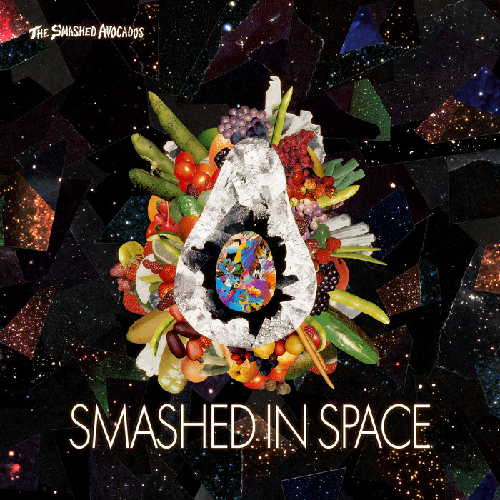 Smashed In Space | The Smashed Avocados