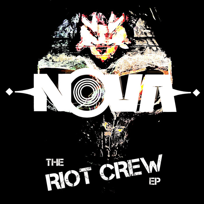 The Riot Crew EP | N0VA